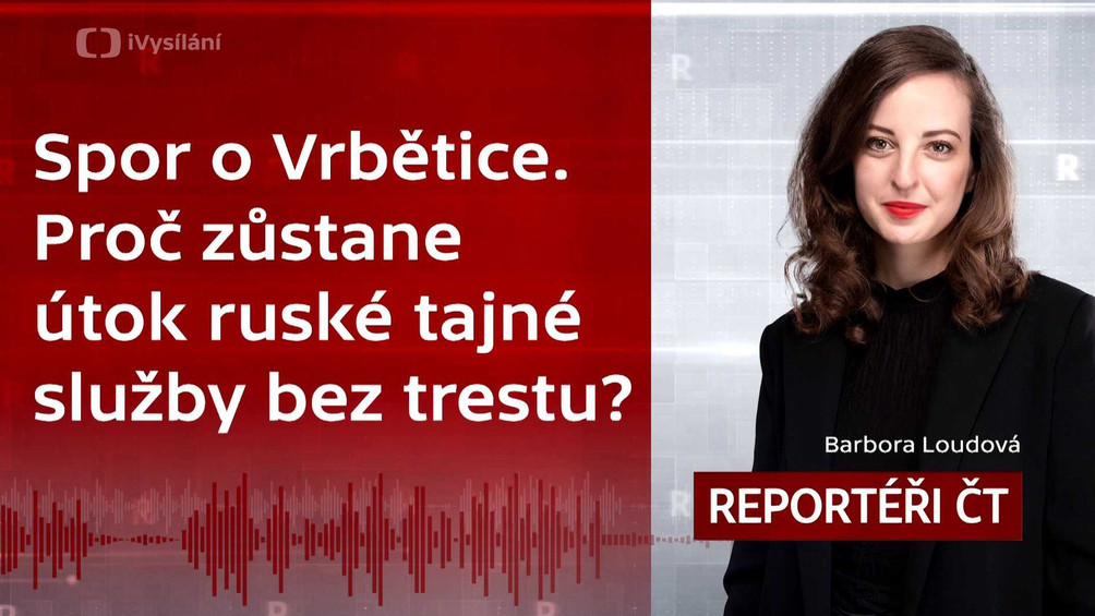 Spor o Vrbětice. Proč zůstane útok ruské tajné služby bez trestu ...