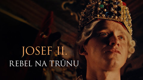 Josef II.: Rebel na trůnu - iVysílání | Česká televize