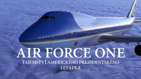 Air Force One: Tajemství amerického prezidentského letadla - iVysílání ...