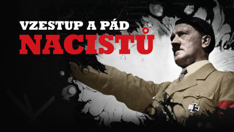 Vzestup a pád nacistů - iVysílání | Česká televize
