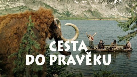 Cesta do pravěku - iVysílání | Česká televize