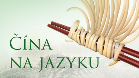 Čína na jazyku II - iVysílání | Česká televize
