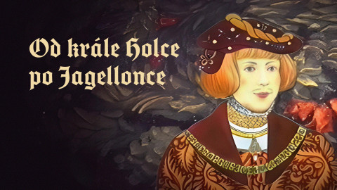 Od krále Holce po Jagellonce - iVysílání | Česká televize