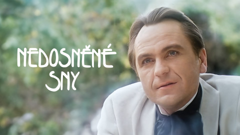 Nedosněné sny - iVysílání | Česká televize