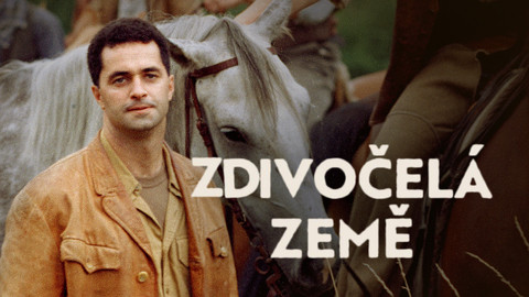 Zdivočelá země - iVysílání | Česká televize