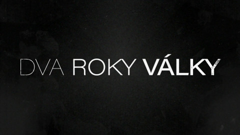 Dva roky války - iVysílání | Česká televize
