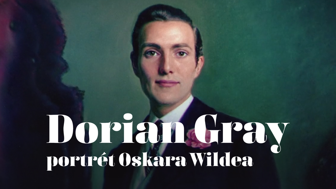 Dorian Gray, portrét Oskara Wildea - iVysílání | Česká televize