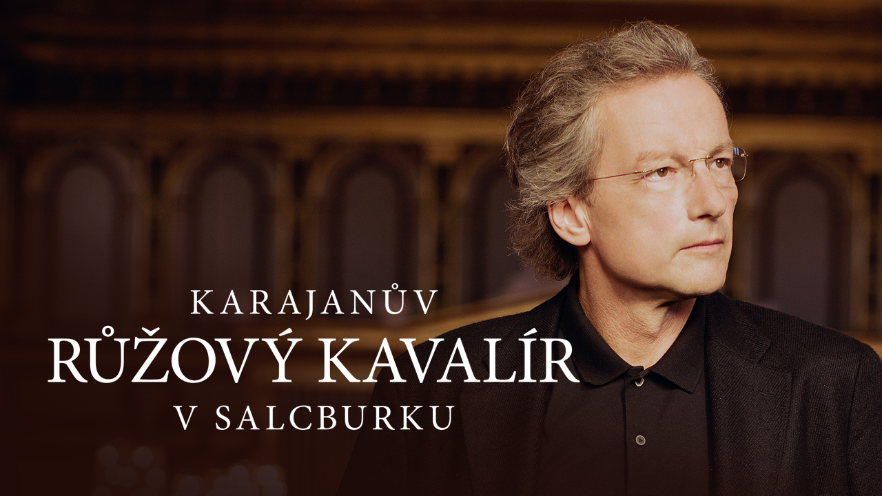 Karajanův Růžový kavalír v Salcburku - iVysílání | Česká televize