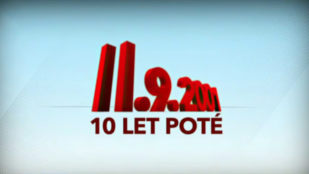 11. září - 10 let poté... - iVysílání | Česká televize