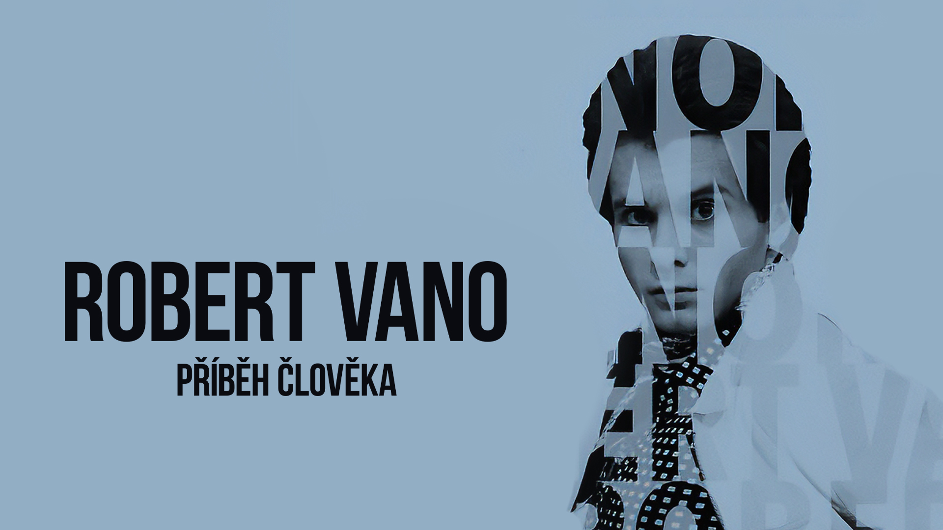 Robert Vano - Příběh člověka - iVysílání | Česká televize
