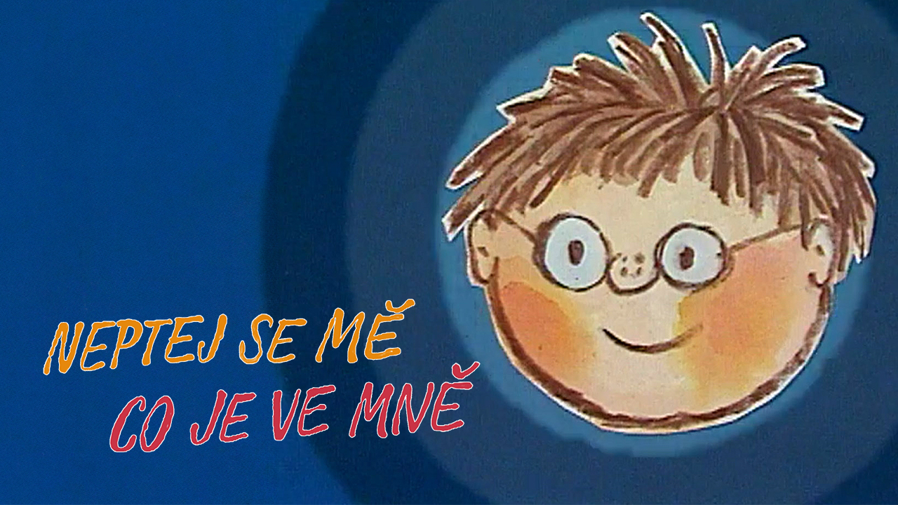 Neptej se mě, co je ve mně - iVysílání | Česká televize