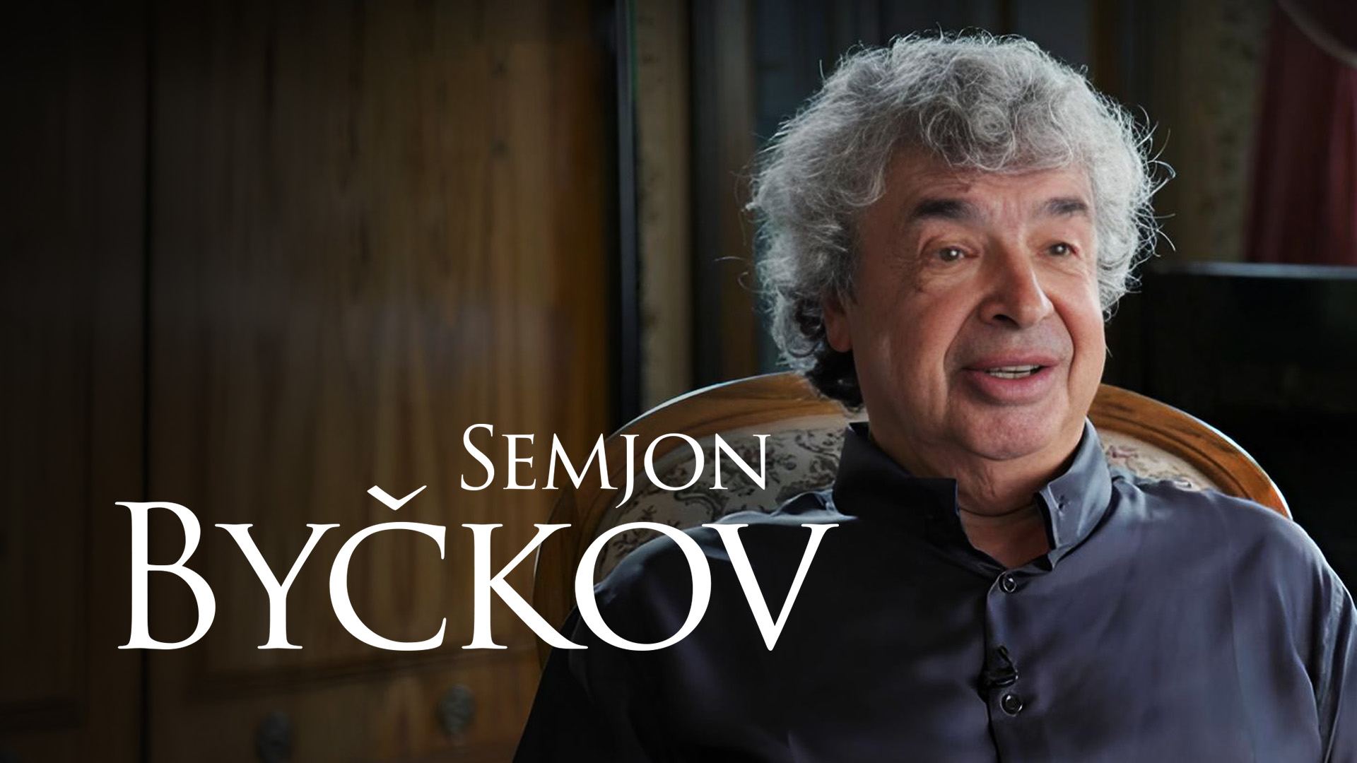 Semjon Byčkov - iVysílání | Česká televize