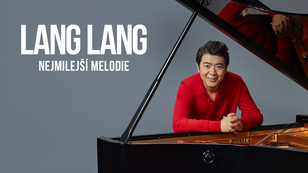 Lang Lang - nejmilejší melodie - iVysílání | Česká televize